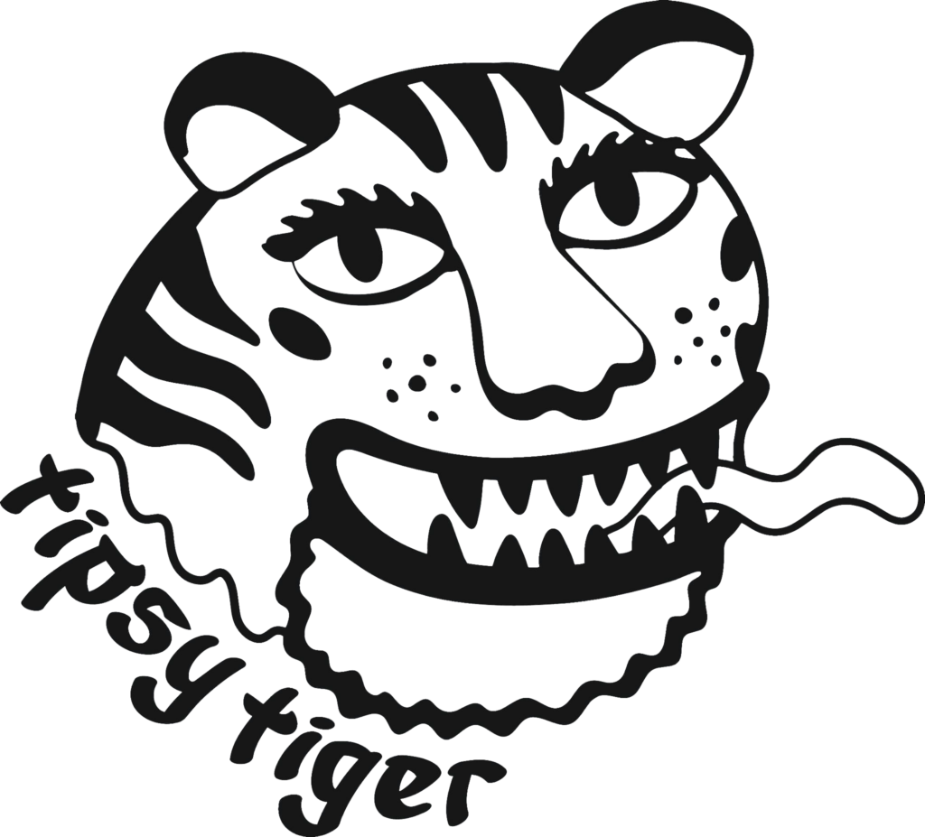 Tipsy Tiger